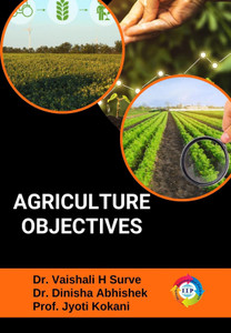 Agriculture Objectives: Buy Agriculture Objectives by Dr. Vaishali H ...