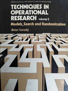 Techniques in Operational Research: Models, Search and Randomization v ...