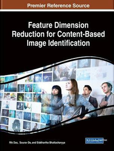 Feature Dimension Reduction for Content-Based Image Identification: Buy ...