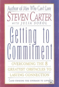 Getting to Commitment: Buy Getting to Commitment by Carter Steven ...