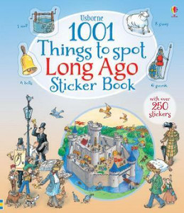 1001 Things to Spot Long Ago Sticker Book: Buy 1001 Things to Spot Long ...