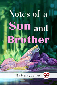 Notes of a Son and Brother: Buy Notes of a Son and Brother by James ...
