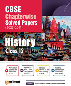 CBSE CHAPTERWISE SOLVED PAPER HISTORY CLASS 12th (Edition10) Seventh ...