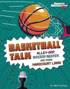 Basketball Talk: Buy Basketball Talk by Driscoll Martin at Low Price in ...