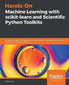 Hands-On Machine Learning with scikit-learn and Scientific Python ...