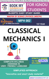 IGNOU MPH 002 Classical Mechanics I Study Guide (In Depth Guide) for ...