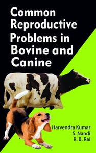 Common Reproductive Problems in Bovine and Canine: Buy Common ...