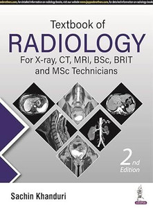 Textbook of Radiology for X-ray, CT, MRI, BSc, BRIT and MSc Technicians ...
