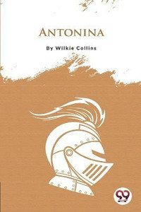 Antonina: Buy Antonina by Collins Wilkie at Low Price in India ...