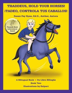 Thaddeus, Hold Your Horses! !Tadeo, Controla Tus Caballos!: Buy ...