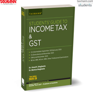 Taxmann's Students' Guide to Income Tax & GST | AY 2025-26 ...