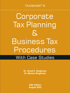 Taxmann's Corporate Tax Planning & Business Tax Procedures with Case ...