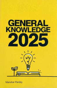 General Knowledge 2025: Buy General Knowledge 2025 by Publication House ...