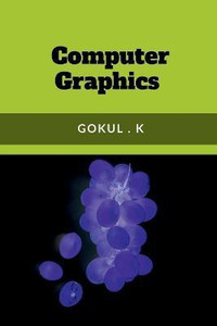 Computer Graphics: Buy Computer Graphics by Gokul K at Low Price in ...