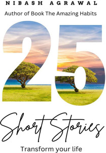 25 Short Stories: Buy 25 Short Stories by Nibash Agrawal at Low Price ...