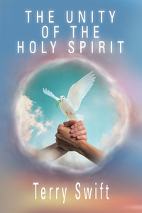 The Unity of the Holy Spirit: Buy The Unity of the Holy Spirit by Swift ...