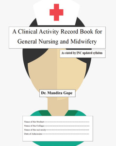A Clinical Activity Record Book For General Nursing And Midwifery- As ...