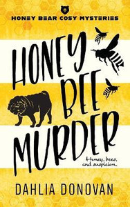 Honey Bee Murder: Buy Honey Bee Murder by Donovan Dahlia at Low Price ...