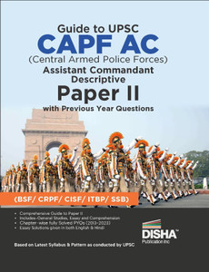 Guide to UPSC CAPF AC Central Armed Police Forces Assistant Commandant ...