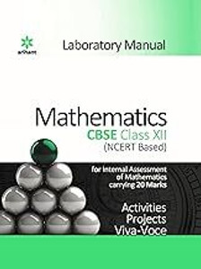 "CBSE Laboratory Manual - Mathematics Class 12 (NCERT Based)": Buy ...
