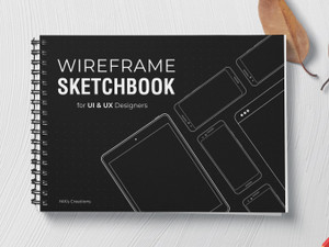 Wireframe Sketchbook for UI & UX Designers, 120 Pages with Mobile and ...