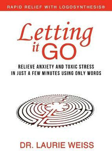 Letting It Go: Buy Letting It Go by Weiss Laurie Ph.D. at Low Price in ...