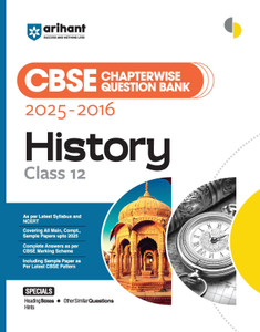 Arihant CBSE Chapterwise Question Bank 2025 2016 for Class 12 History ...