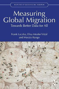 Measuring Global Migration: Buy Measuring Global Migration by Laczko ...