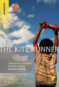 The Kite Runner (York Notes Advanced) English Literature Study Guide ...