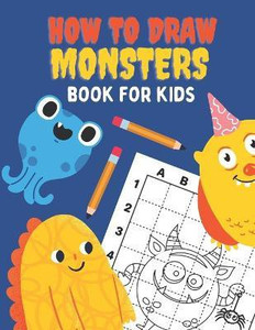 How To Draw Cute Monsters Book For Kids: Buy How To Draw Cute Monsters ...