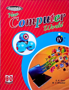GUIDED NEW COMPUTER WORLD CLASS -IV: Buy GUIDED NEW COMPUTER WORLD ...