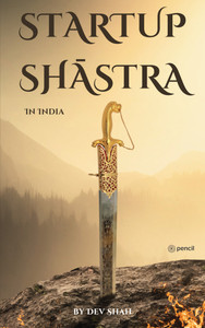 Startup Sh?stra in India: Buy Startup Sh?stra in India by Dev Shah at ...