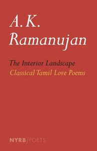 The Interior Landscape - Classical Tamil Love Poems: Buy The Interior ...
