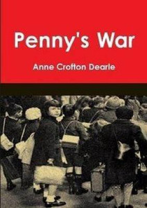 Penny's War: Buy Penny's War by Crofton Dearle Anne at Low Price in ...