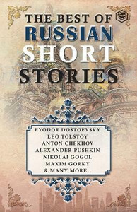 The Best Of Russian Short Stories: Buy The Best Of Russian Short ...