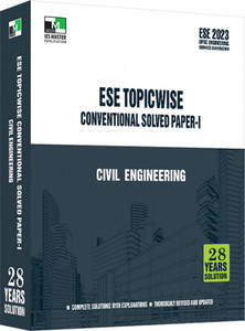 ESE 2023 - CIVIL ENGINEERING ESE TOPIC-WISE CONVENTIONAL SOLVED PAPER ...