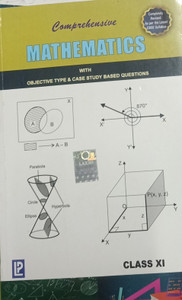 COMPREHENSIVE MATHEMATICS WITH OBJECTIVE TYPE & CASE STUDY BASED ...