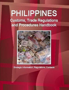 Philippines Customs, Trade Regulations and Procedures Handbook ...