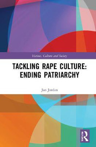 Tackling Rape Culture: Ending Patriarchy: Buy Tackling Rape Culture ...