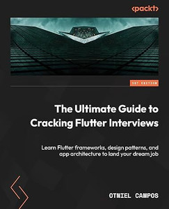 The Ultimate Guide to Cracking Flutter Interview - The Ultimate Guide ...