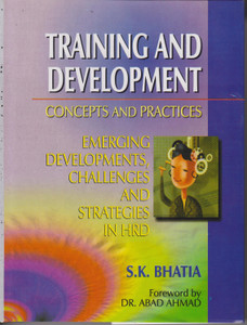 Training and Development: Buy Training and Development by Bhatia S.K ...