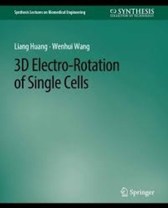 3D Electro-Rotation of Single Cells: Buy 3D Electro-Rotation of Single ...