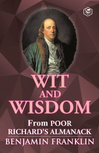 Wit and Wisdom from Poor Richard's Almanack: Buy Wit and Wisdom from ...