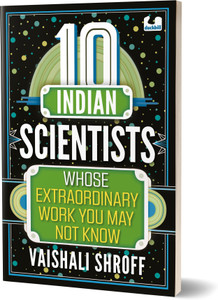 10 Indian Scientists Whose Extraordinary Work You May Not Know: Buy 10 ...