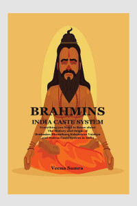 Brahmins India Caste System - Everything you Need to Know about The ...