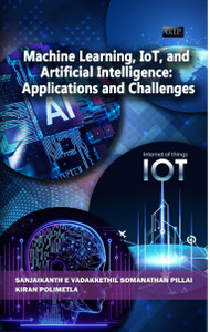 Machine Learning, IoT, and Artificial Intelligence: Applications and ...