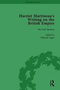 Harriet Martineau's Writing on the British Empire, vol 4: Buy Harriet ...