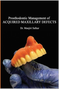PROSTHODONTIC MANAGEMENT OF ACQUIRED MAXILLARY DEFECTS: Buy ...