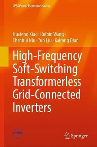 High-Frequency Soft-Switching Transformerless Grid-Connected Inverters ...