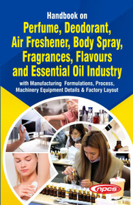 Handbook on Perfume, Deodorant, Air Freshener, Body Spray, Fragrances ...
